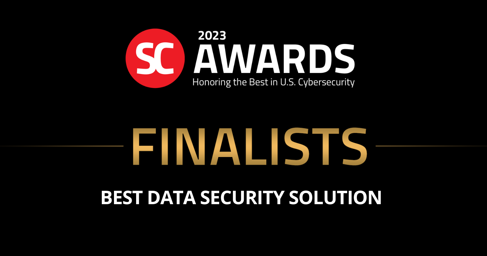 2023 Sc Awards Finalists Best Data Security Solution Sc Media