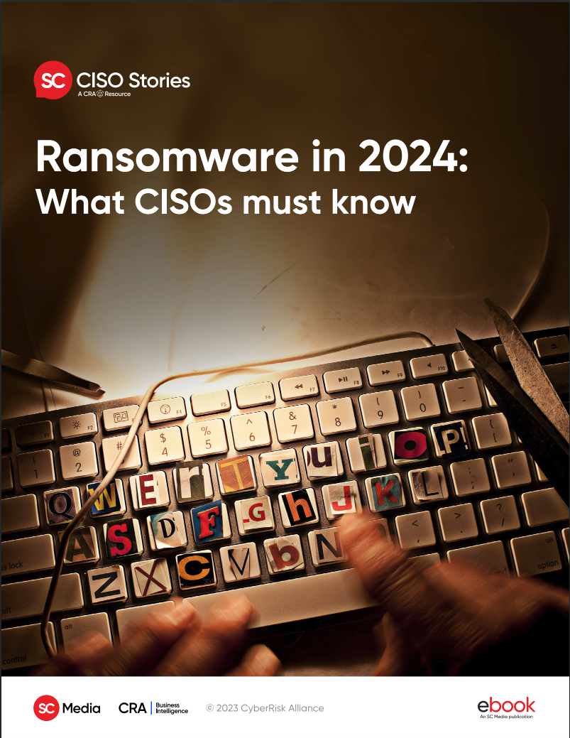 Ransomware in 2024: What CISOs must know | SC Media