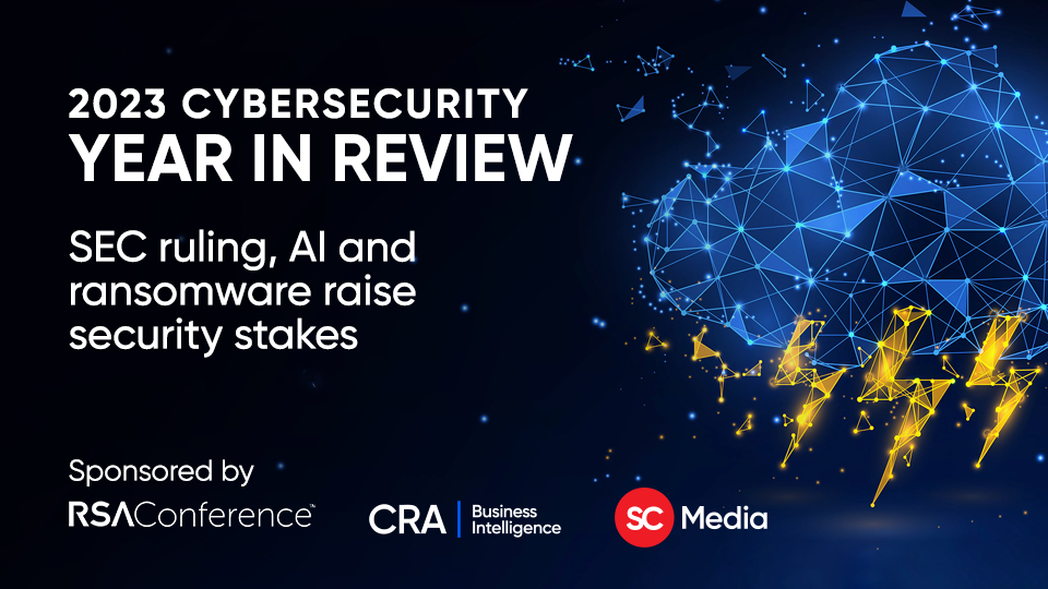 2023 Cybersecurity Year In Review How Ai Cloud Ransomware And The Sec Raised Security Stakes