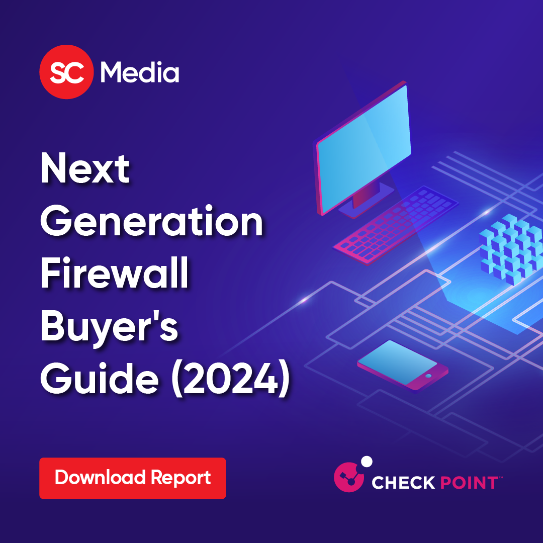 Next Generation Firewall Buyer’s Guide (2024) | SC Media