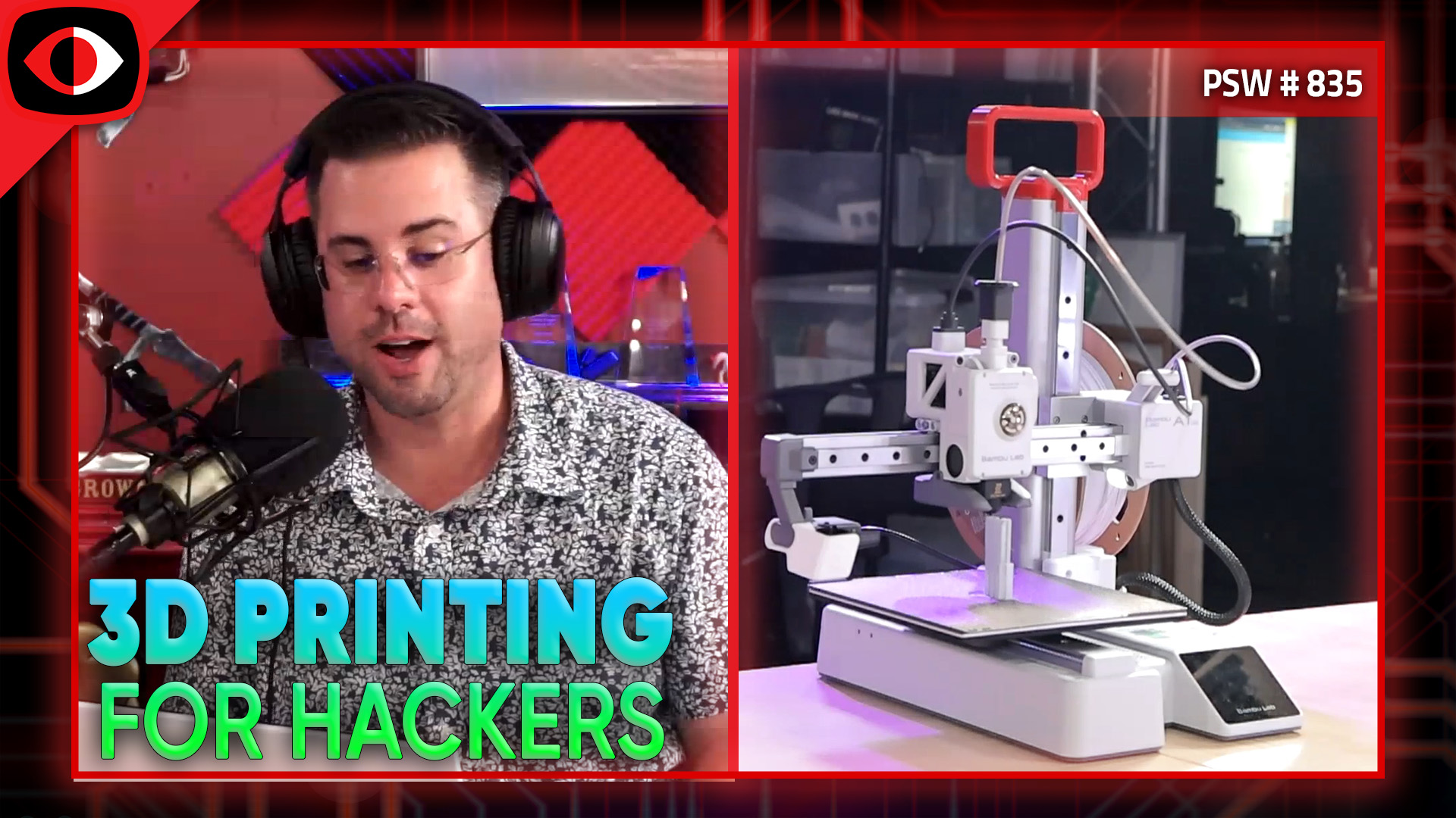 3D Printing For Hackers – David Johnson – PSW #835 | SC Media