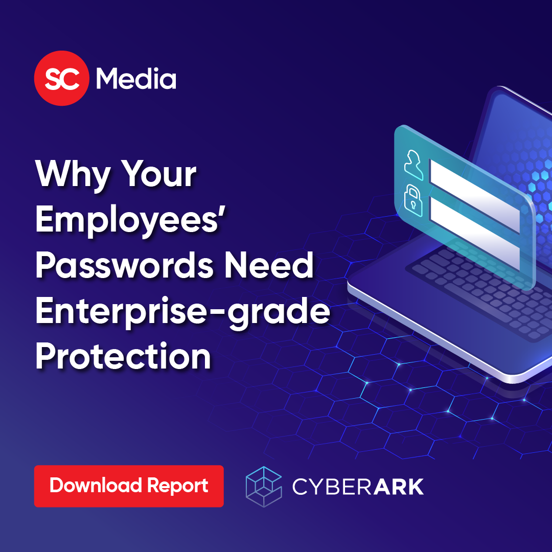 Why Your Employees’ Passwords Need Enterprise-grade Protection | SC Media