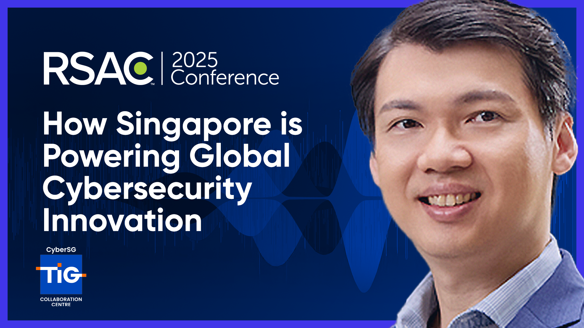 Making Waves at RSAC: How Singapore is Powering Global Cybersecurity ...