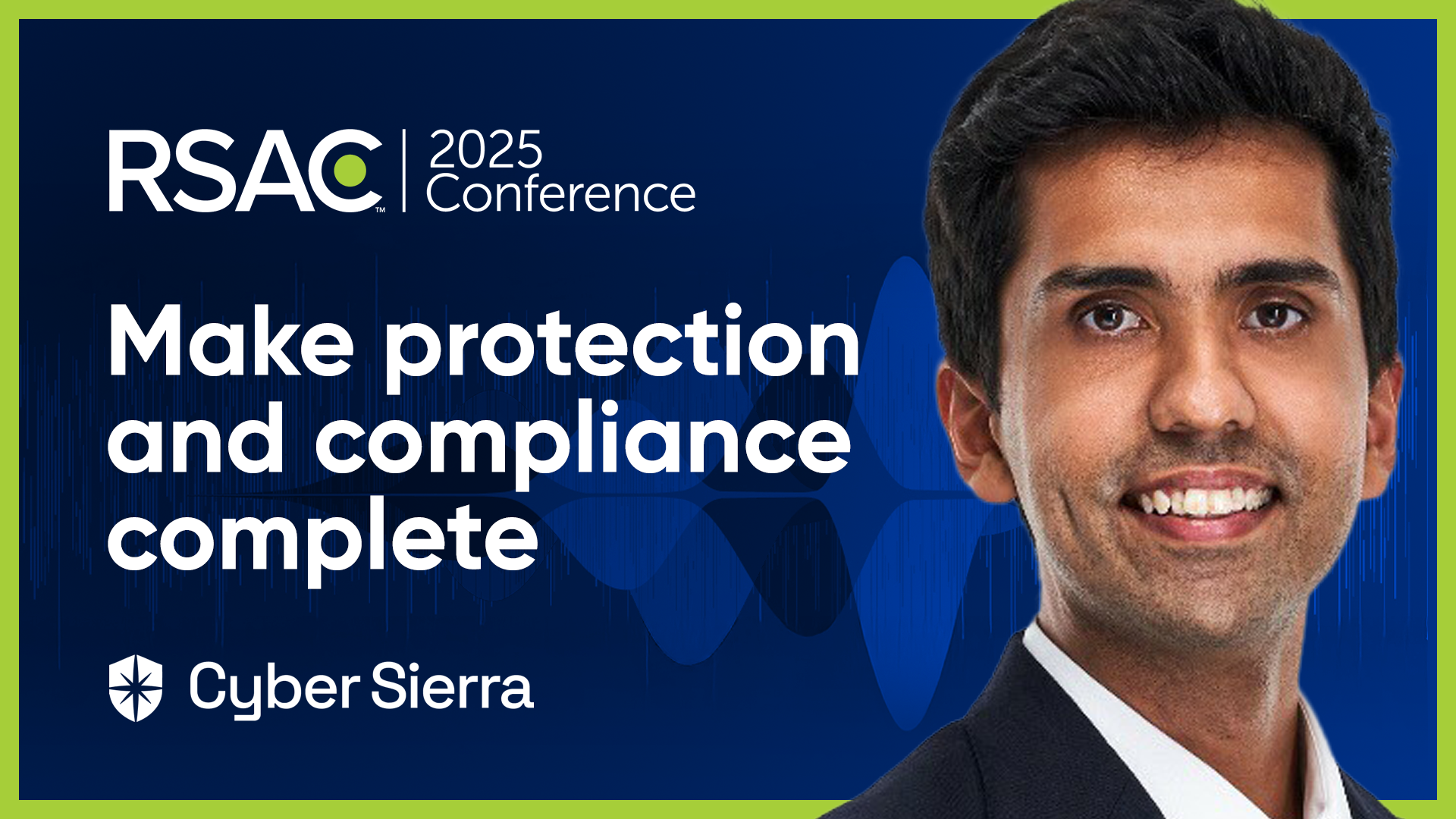 Make protection and compliance complete – Pramodh Rai – RSAC25 #5 | SC ...