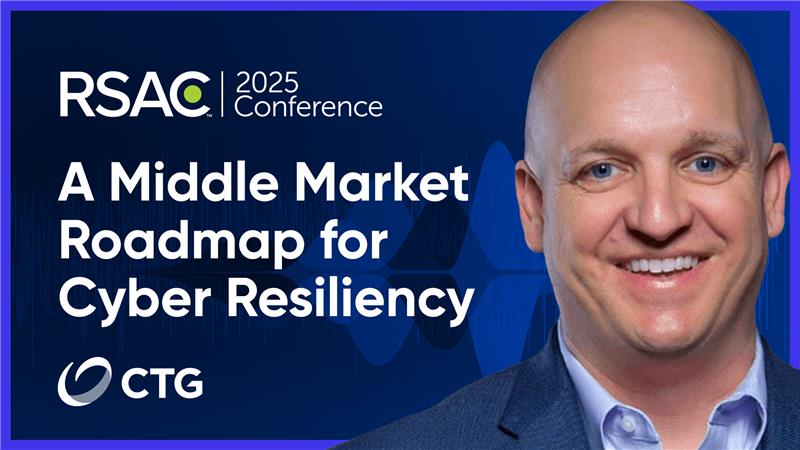 A Middle Market Roadmap for Cyber Resiliency – Chad Alessi – RSAC25 #4 ...