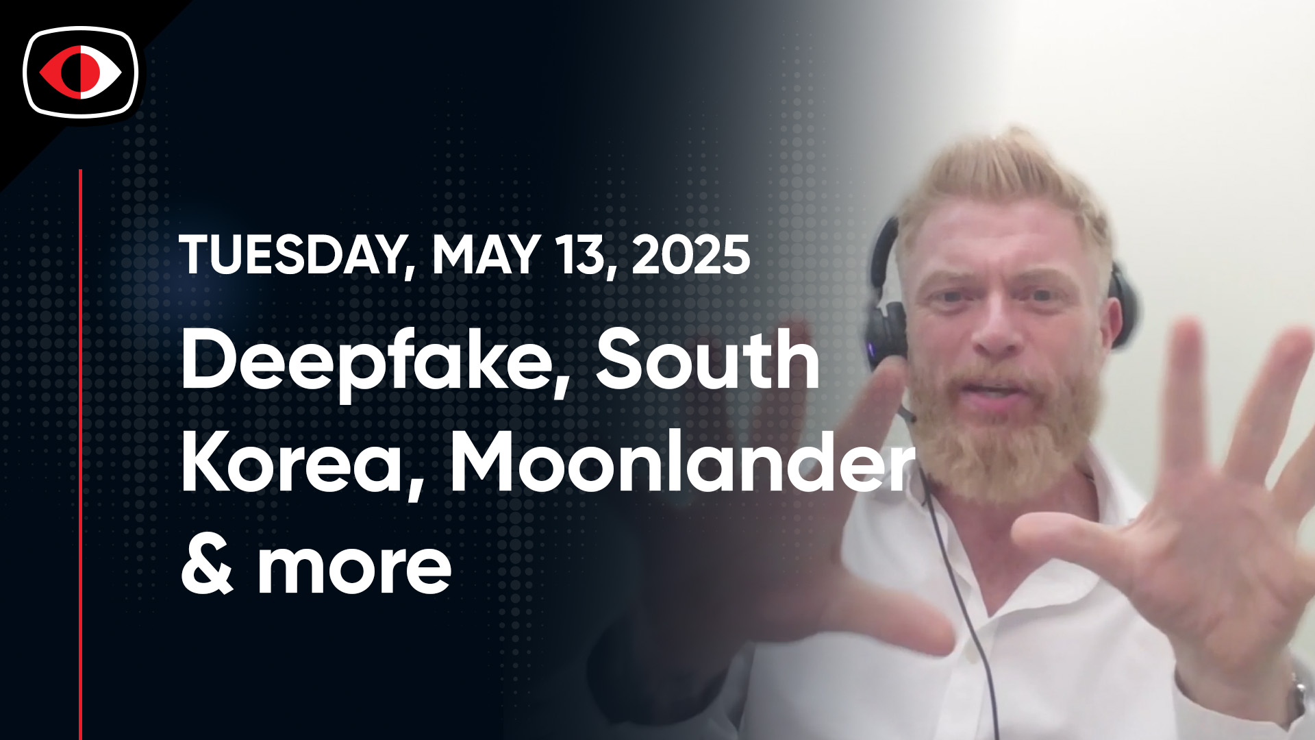 Deepfake, South Korea, Moonlander, ChineseAI, FBI, AI damages professional reputation – SWN #476 ...