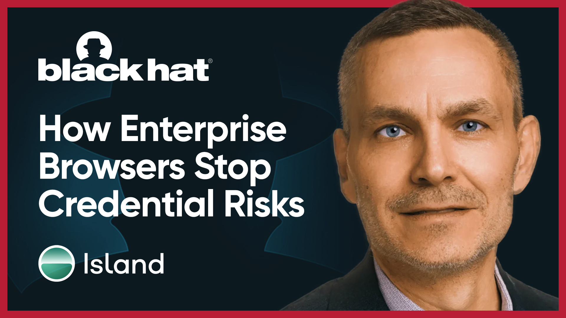 How the Enterprise Browser Neutralizes the Risks of Compromised Credentials – Michael Leland ...