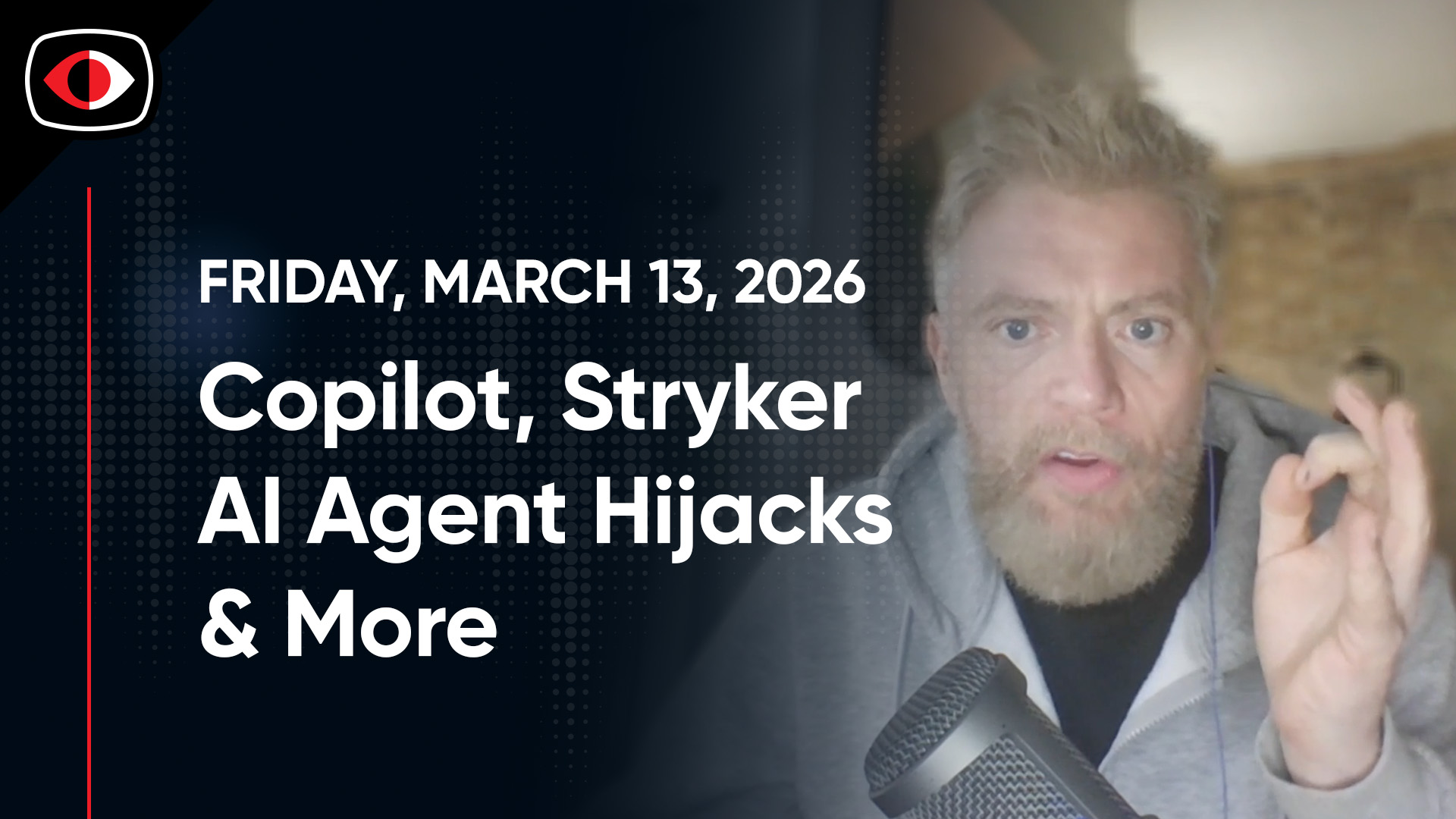 Exposed: Bank Leak, Copilot Zero-Click, AI Agent Hijacks, Stryker Wipe ...