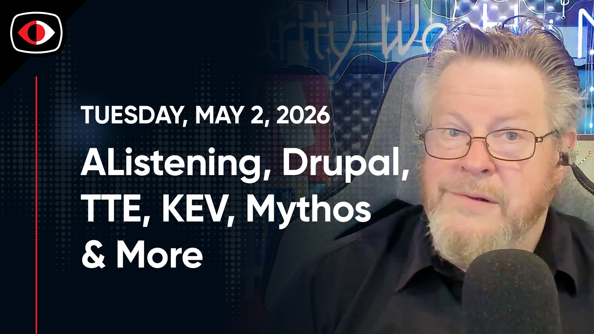 Listening, Drupal, TTE, KEV, Mythos, Megalodon, Badanov, MFA, Pope Leo ...